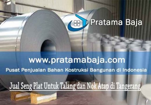 Harga Seng Plat Tangerang untuk Talang dan Nok Atap 2025